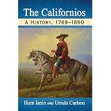Decline of the Californios: A Social History of the Spanish-Speaking ...