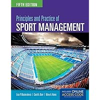 Principles and Practice of Sport Management: Masteralexis, Lisa Pike, Barr, Carol A., Hums, Mary ...
