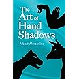 The Art of Hand Shadows (Dover Kids Activity Books): Almoznino, Albert ...