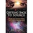 Getting Back to Source: Tools for Connection, Protection & Empowerment ...
