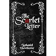 The Scarlet Letter (Illustrated): The 1850 Classic Edition with ...