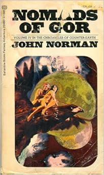 Nomads of Gor, Chronicles of Counter Earth Volume #4 (Gor, Cronicles of ...