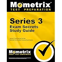 Series 3 Exam Secrets Study Guide: Series 3 Test Review for the ...