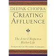 Creating Affluence: The A-to-Z Steps to a Richer Life (Chopra, Deepak ...
