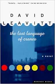 Amazon.com: The Lost Language of Cranes (0046442877336): David Leavitt ...