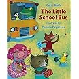 The Little School Bus: Roth, Carol, Paparone, Pamela: 9780735819054 ...