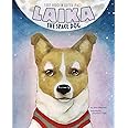 Laika the Space Dog: First Hero in Outer Space (Animal Heroes ...
