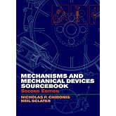 Mechanisms and Mechanical Devices Sourcebook, Fourth Edition: Sclater ...