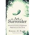 Amazon.com: The Art of Surrender: A Practical Guide to Enlightened ...