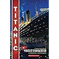 Titanic: Voices From the Disaster (Scholastic Focus): Hopkinson ...