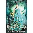 Amazon.com: The Rogue Princess: A Retelling of Puss in Boots (Return to ...
