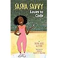 Sasha Savvy Loves to Code: Alston, Sasha Ariel, Brantley-Newton ...