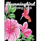 Hummingbird Coloring Book: An Adult Coloring Book Featuring Charming ...