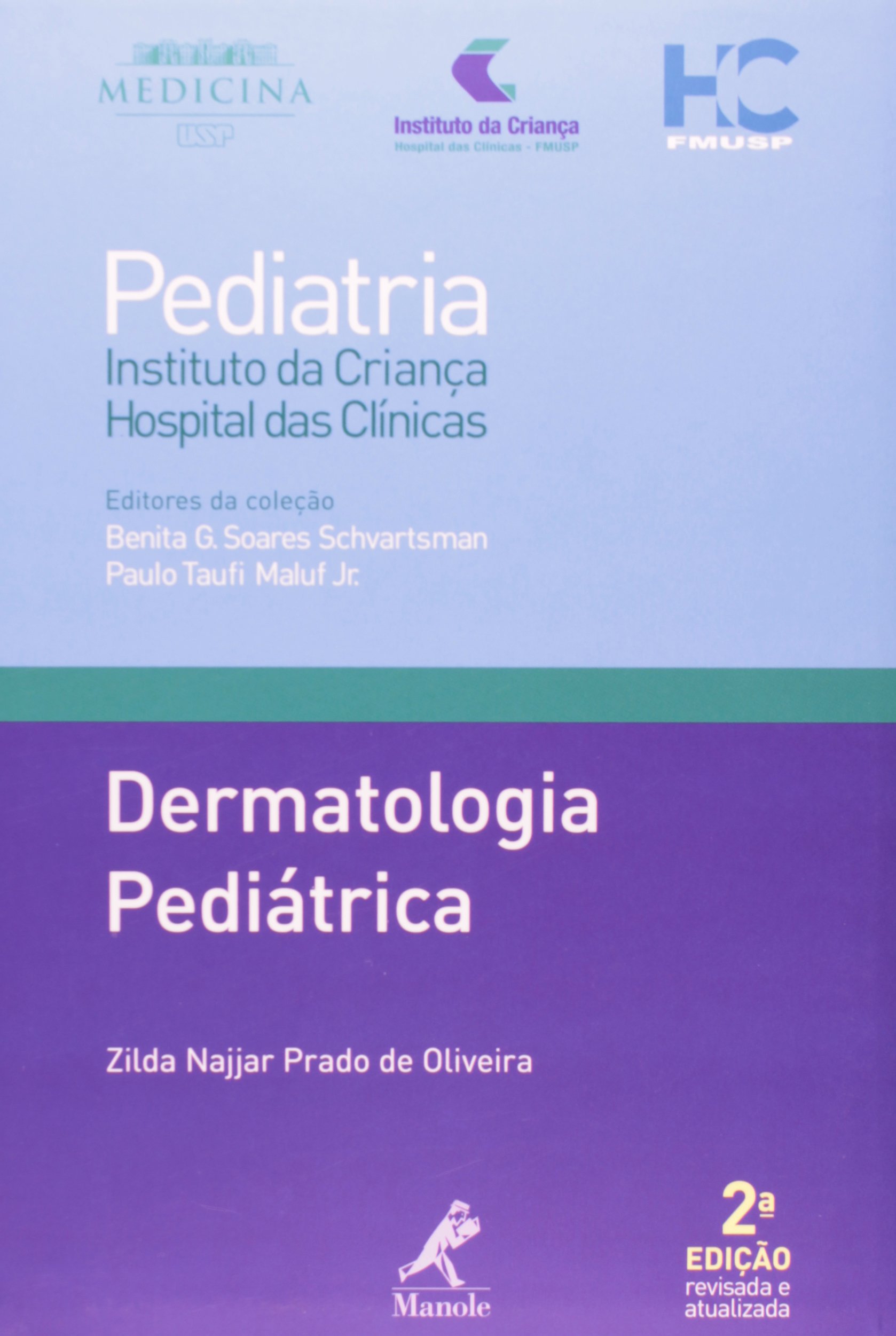 Dermatologia Pediátrica - Coleção Pediatria. Instituto da Criança ...