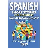 Amazon.com: Spanish Short Stories for Beginners: 10 Exciting Short ...