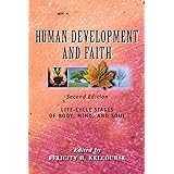 Amazon.com: Human Development and Faith: Life-Cycle Stages of Body ...