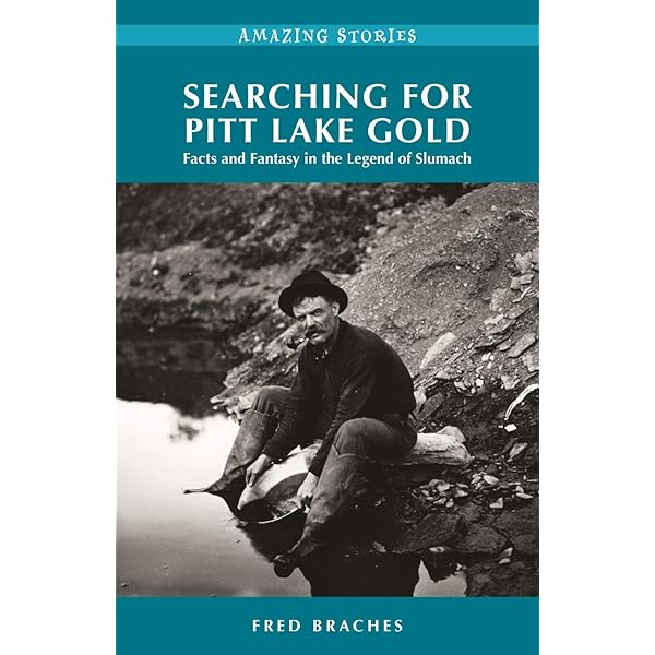Pitt Lakes Lost Gold Mine