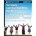 The Complete Learning Disabilities Handbook: Ready-to-Use Strategies ...