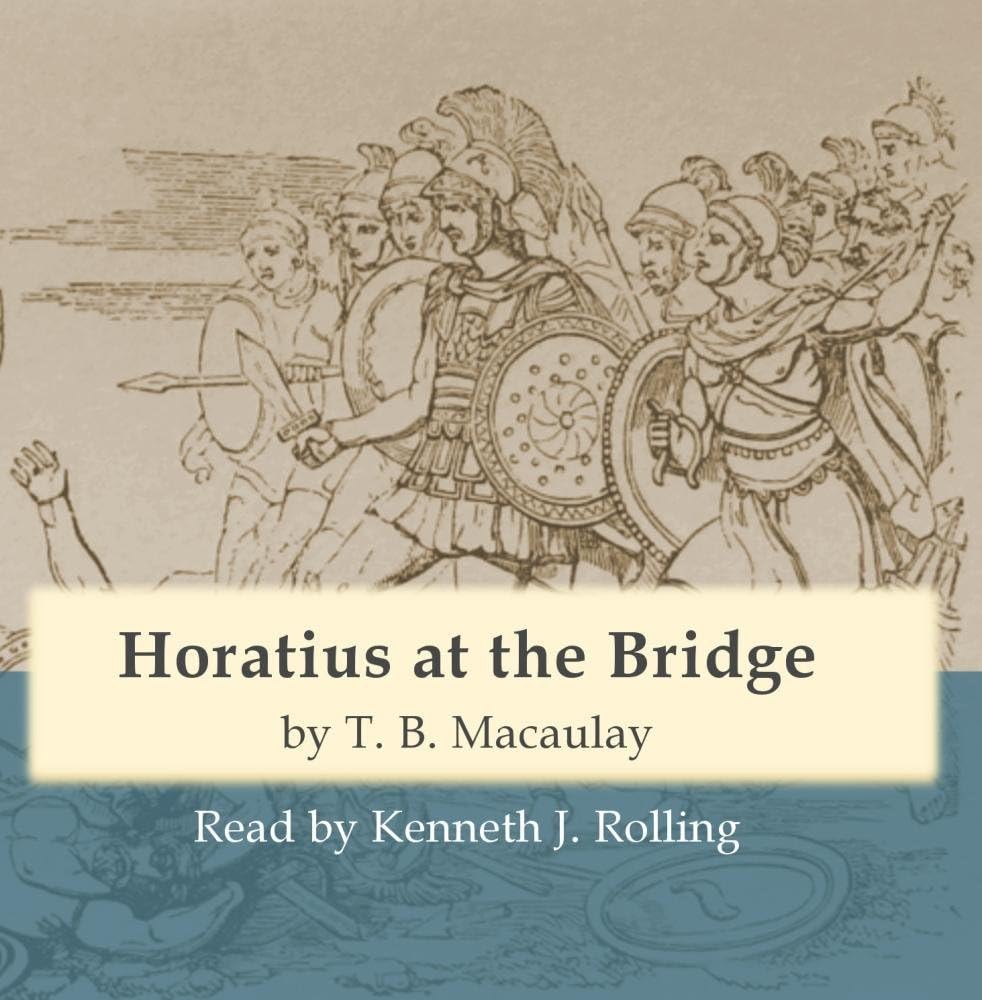 Horatius at the Bridge CD by Kenneth J. Rolling: Amazon.co.uk: Music