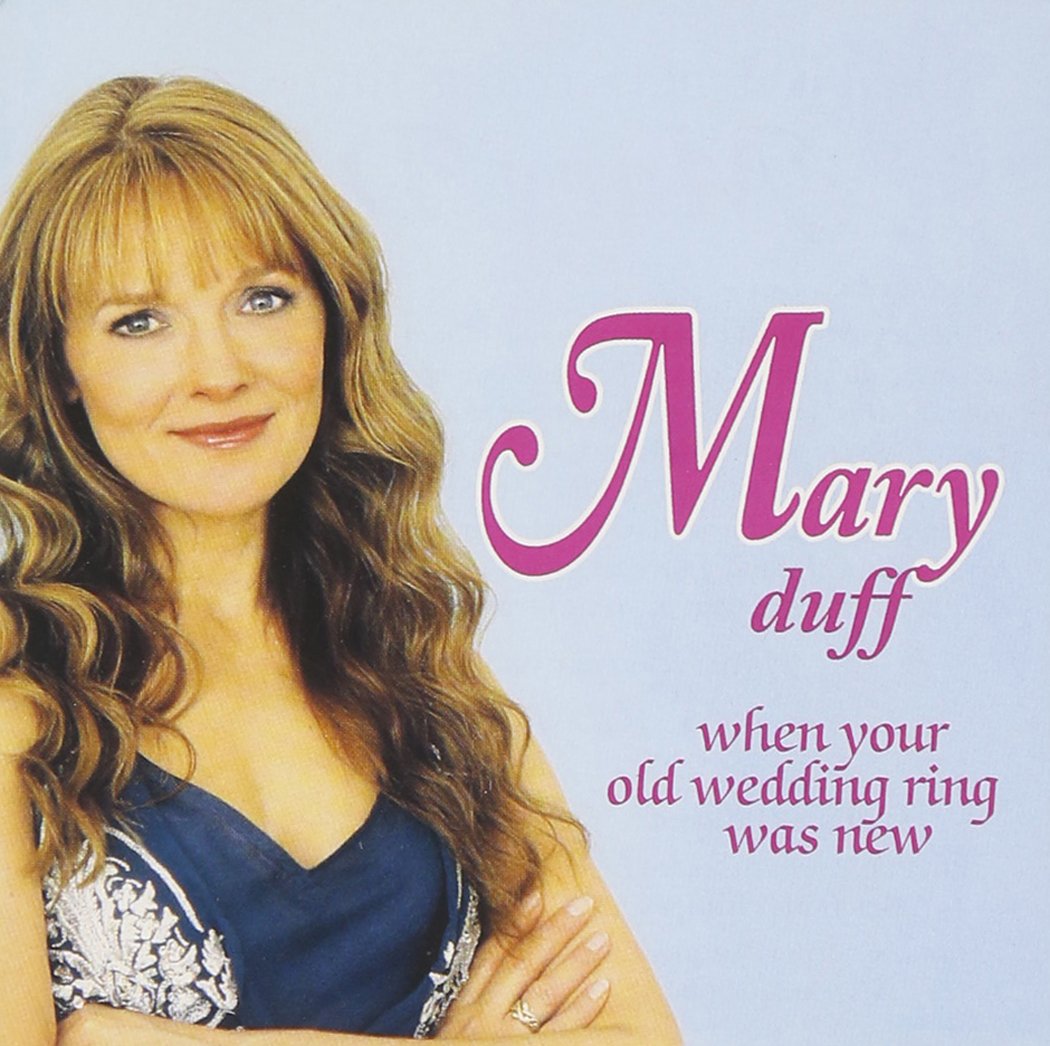 DUFF,MARY - When Your Old Wedding Ring Was New - Amazon.com Music
