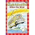 The Magic School Bus Rides the Wind (Scholastic Reader, Level 2): Anne ...