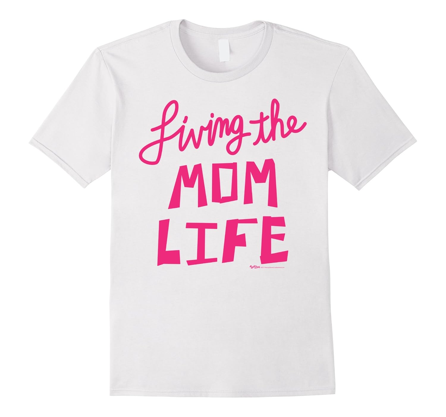 Living the Mom Life Mothers Day Tee Shirt-CD – Canditee