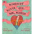 Somebody Loves You, Mr. Hatch (paperback): Spinelli, Eileen, Yalowitz ...