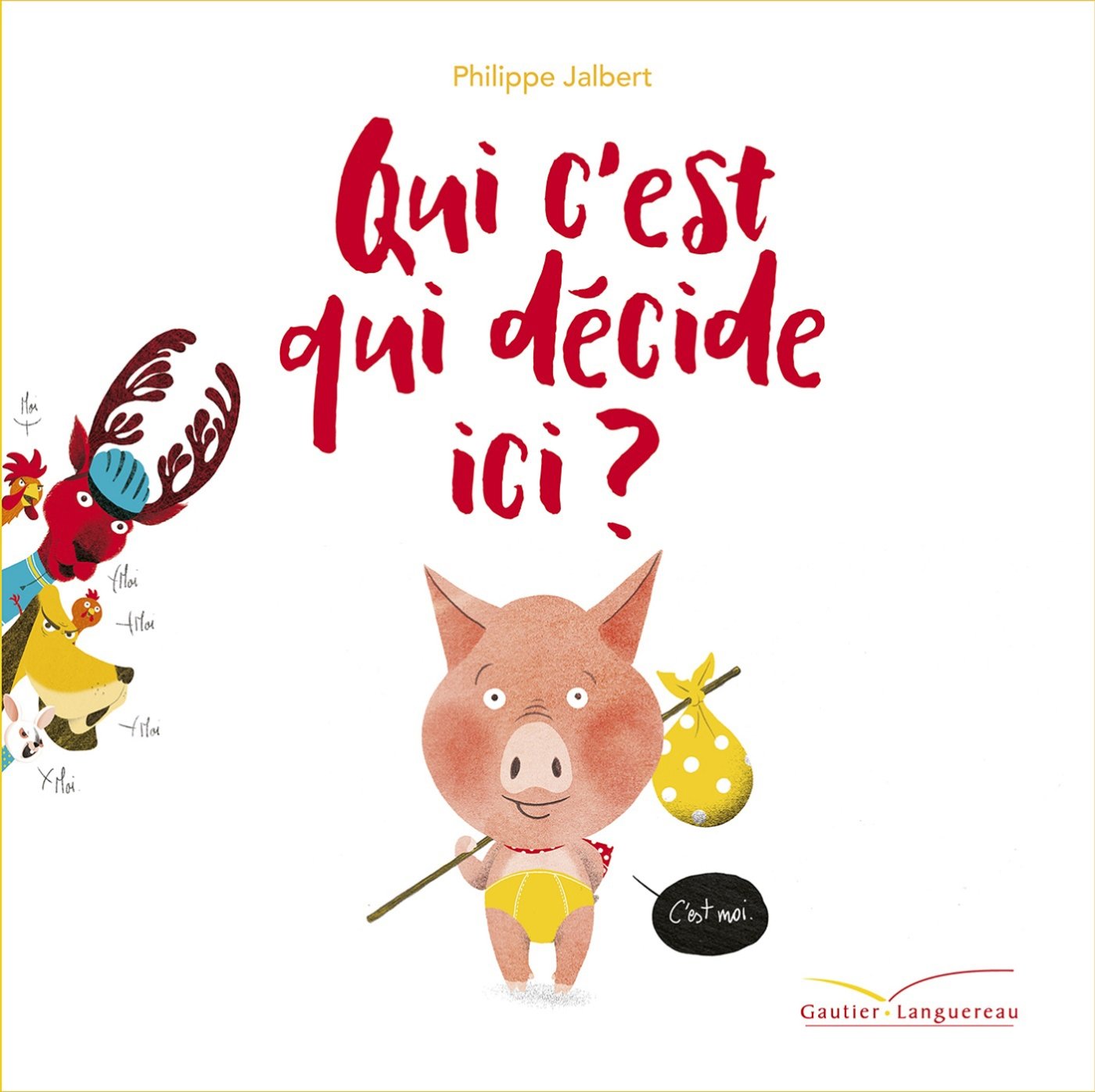 Qui C est Qui D cide Ici Un Livre crit Et Illustr Par Philippe Qui C est Qui D cide Ici Un Livre crit Et Illustr Par Philippe