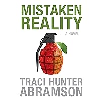 Mistaken Reality: Traci Hunter Abramson: 9781524409418: Amazon.com: Books