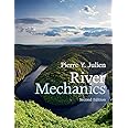 River Mechanics: Julien, Pierre Y.: 9781107462779: Amazon.com: Books