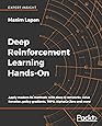 Deep Reinforcement Learning Hands-On: Apply modern RL methods, with ...