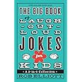 The Big Book of Laugh-Out-Loud Jokes for Kids: A 3-in-1 Collection: Rob ...
