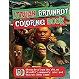 Italian Brainrot Coloring Book: 50 bizarre and fun illustrations that ...