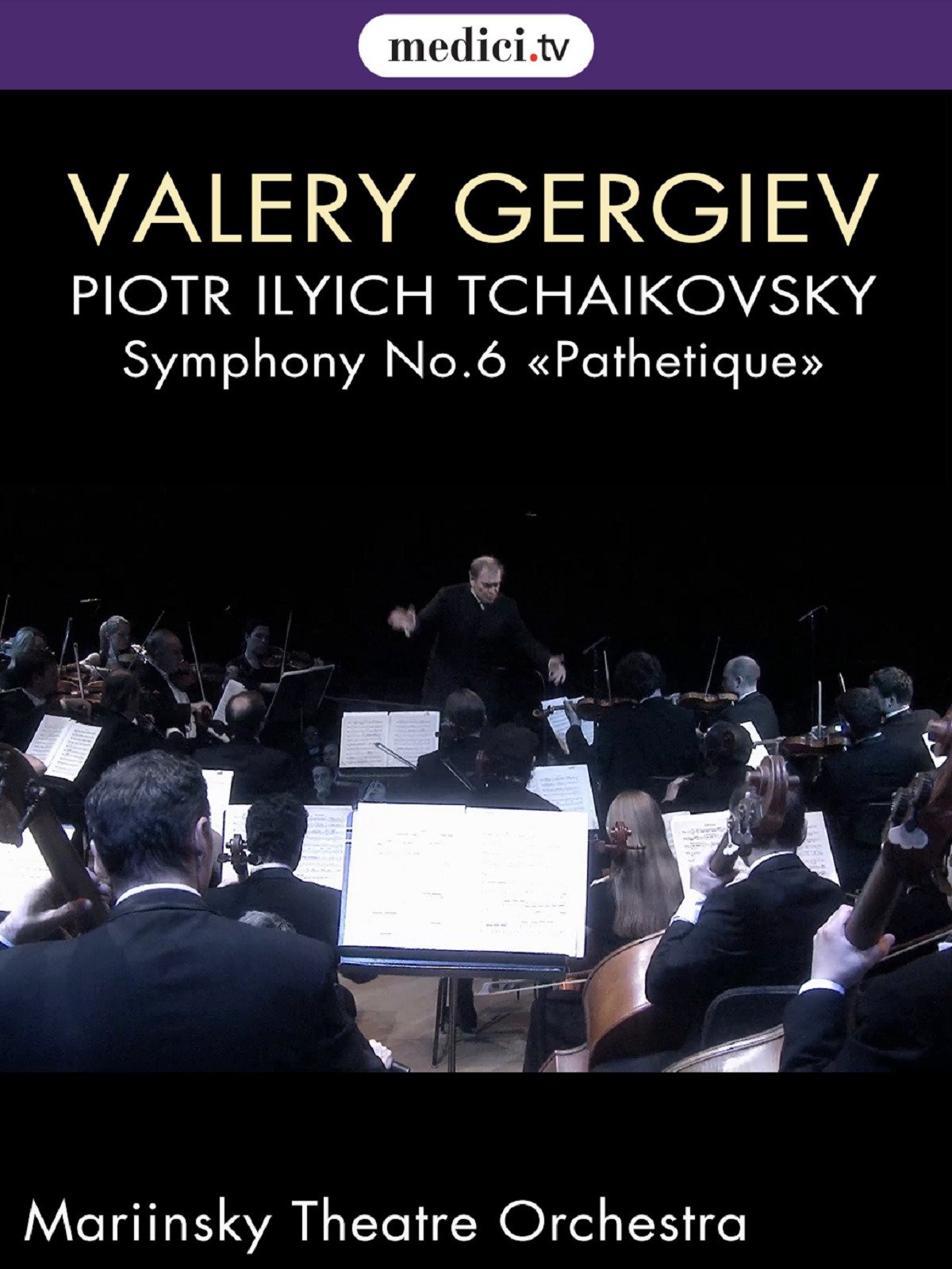 Watch Tchaikovsky, Symphony No. 6 «Pathetique» - Valery Gergiev ...