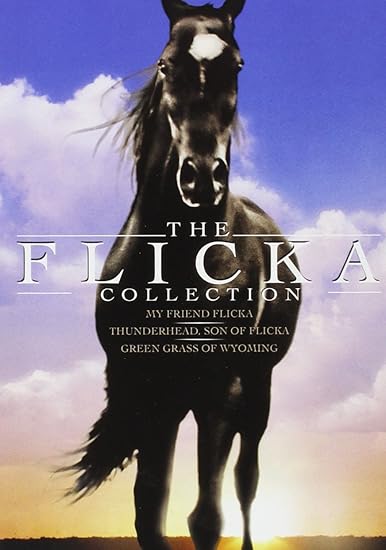 Flicka: The Flicka Family Classics Collection My Friend Flicka ...