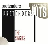 Pretenders - The Pretenders - Greatest Hits - Amazon.com Music