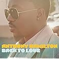 Anthony Hamilton - Back To Love (Deluxe Version) - Amazon.com Music