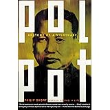 Pol Pot: The History of a Nightmare. Philip Short: Short, Philip ...