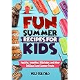 Amazon.com: Fun Summer Recipes for Kids: Popsicles, Smoothies ...