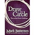 Amazon.com: Draw the Circle: The 40 Day Prayer Challenge: 9780310327127: Batterson, Mark: Books