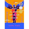 Amazon.com: When the Angels Left the Old Country: 9781646141760: Lamb ...
