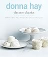 The New Classics: Donna Hay: 9780732297176: Amazon.com: Books