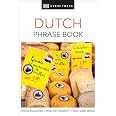 Dutch Phrase Book (DK Eyewitness Phrase Books): DK: 9780751321593 ...