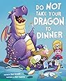 Do Not Bring Your Dragon to Recess (Fiction Picture Books): Gassman ...