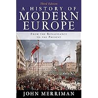 Amazon.com: A History of Modern Europe: From the Renaissance to the ...