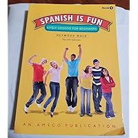 Amazon.com: Spanish Is Fun: Lively Lessons for Beginners, Book 1, 3rd ...