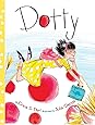 Dotty: Perl, Erica S., Denos, Julia: 9780810989627: Amazon.com: Books
