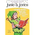 Junie B., First Grader: Jingle Bells, Batman Smells! (P.S. So Does May ...