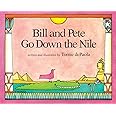 Bill and Pete Go Down the Nile (Bill and Pete, 2): dePaola, Tomie ...