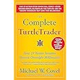 The Complete TurtleTrader: How 23 Novice Investors Became Overnight ...